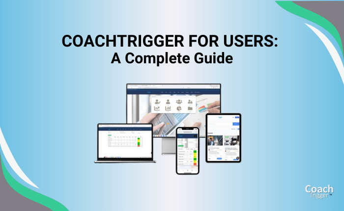 CoachTrigger for Users: A Complete Guide - CoachTrigger
